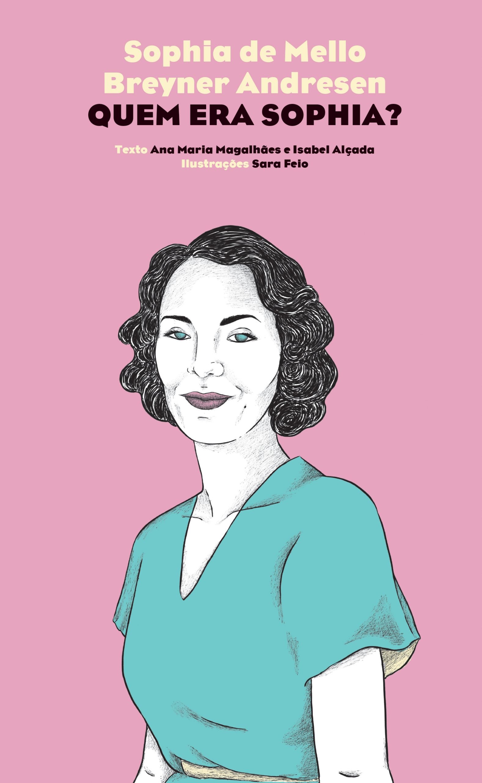 Sophia de Mello Breyner Andresen. Quem Era Sophia? – Pato Lógico